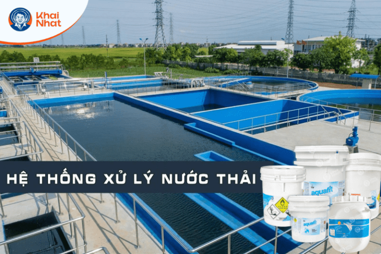 Clorin là gì? Sử dụng Clorin trong xử lý nước thải hiệu quả - Khai Nhật